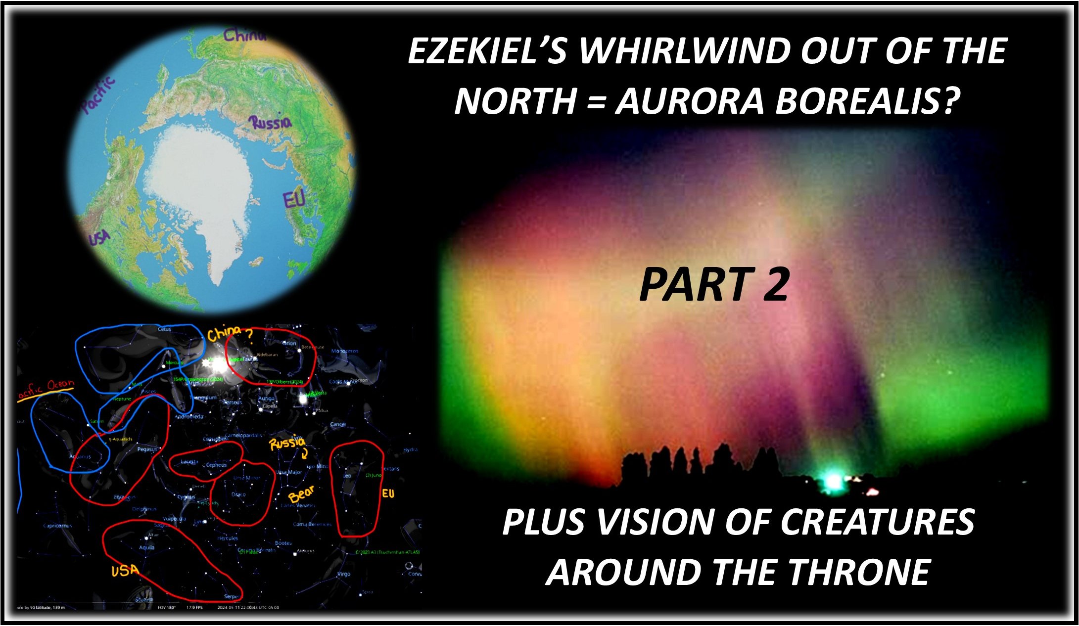 Ezekiel’s Whirlwind Vision of Aurora Borealis Pt2 | HIS WORD HEALS!